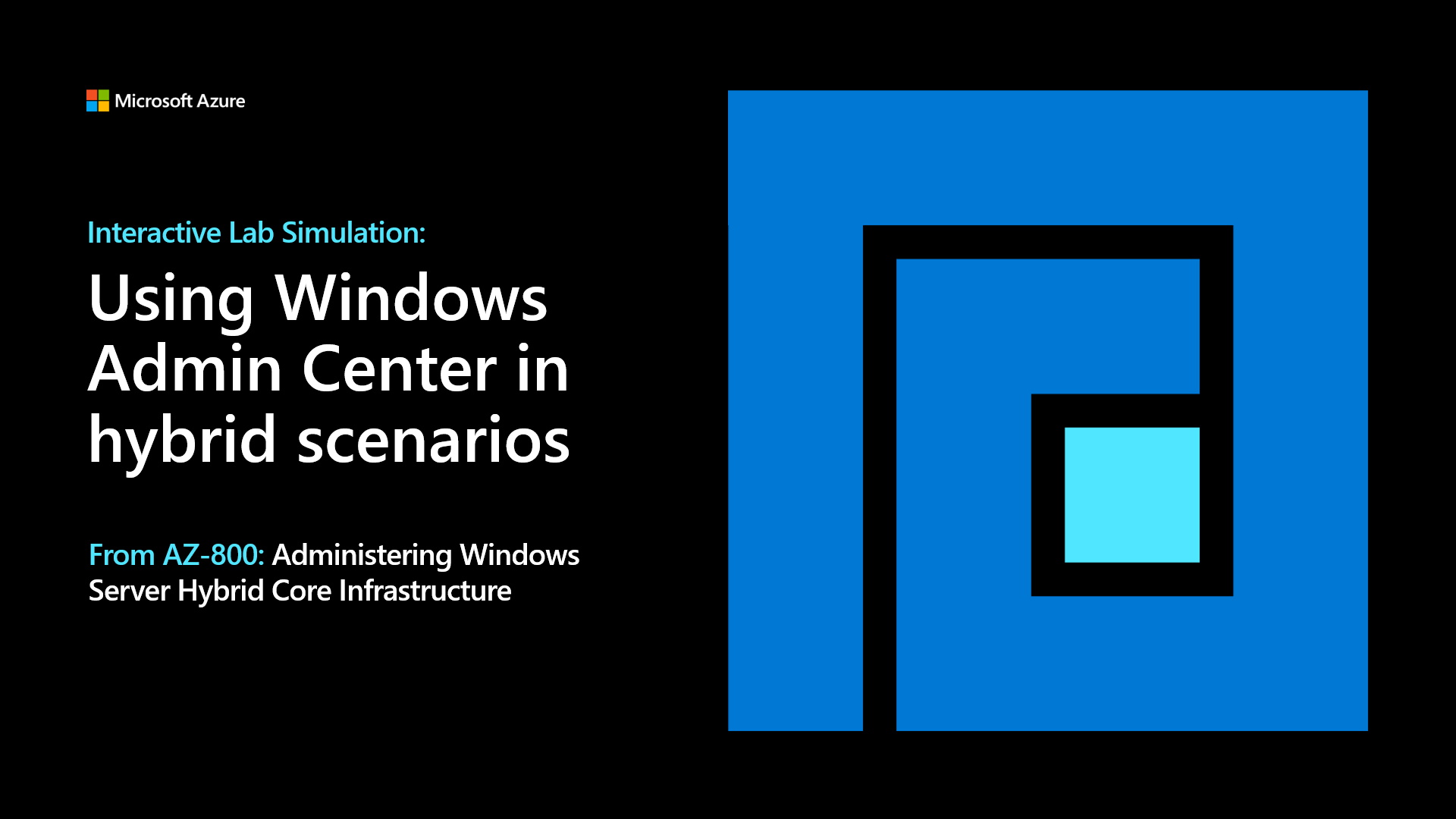 AZ-800 Lab Simulation - Using Windows Admin Center in hybrid scenarios
